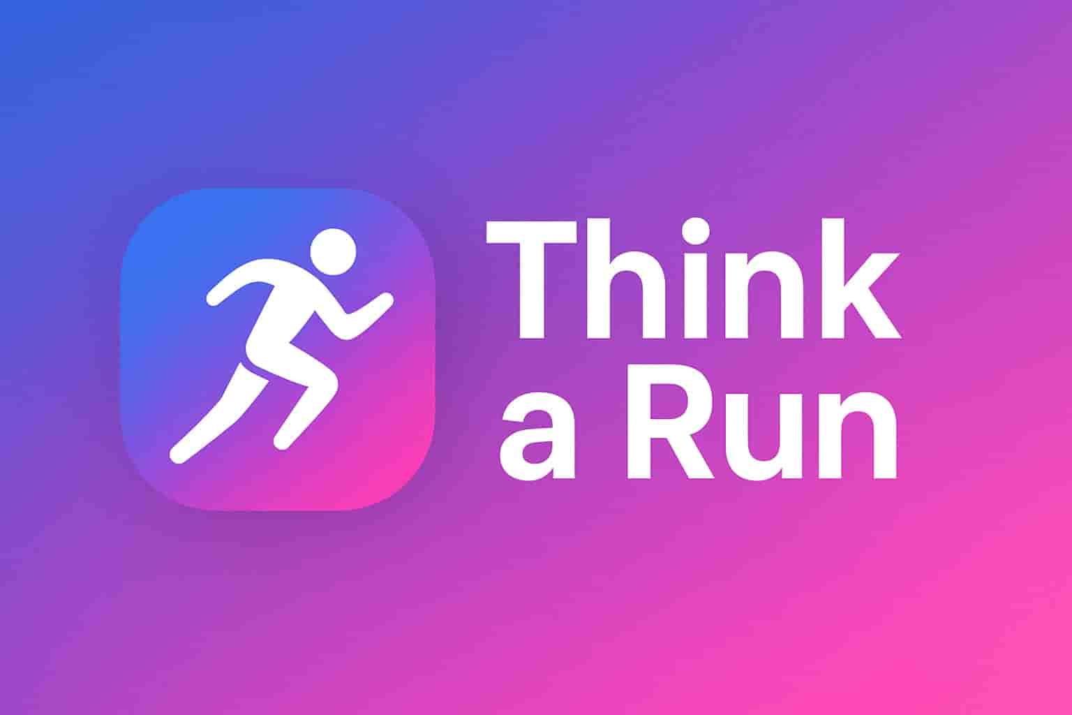 Think A Run